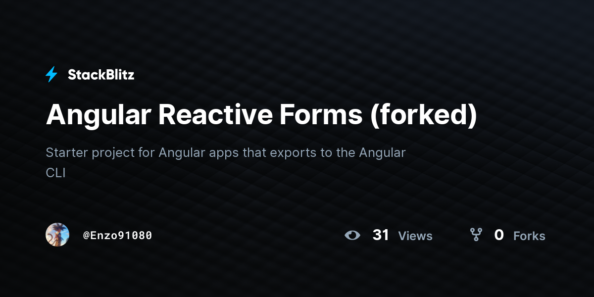 Angular Reactive Forms (forked) - StackBlitz Angular Reactive Forms (forked) - StackBlitz