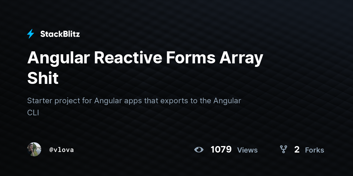 Angular Reactive Forms Array Shit - StackBlitz