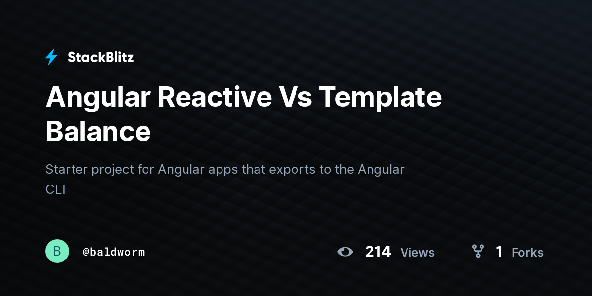 Angular Reactive Vs Template Balance - StackBlitz Angular Reactive Vs Template Balance - StackBlitz