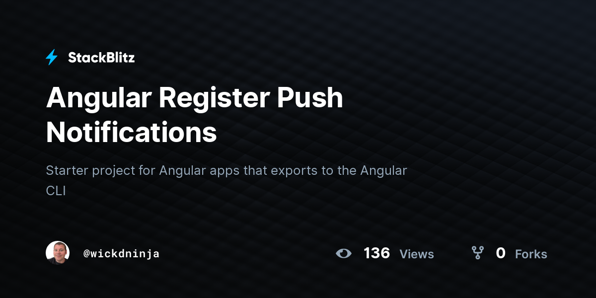 Angular Register Push Notifications - StackBlitz Angular Register Push Notifications - StackBlitz