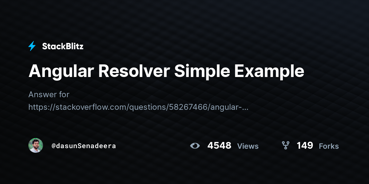 Angular Resolver Simple Example - StackBlitz