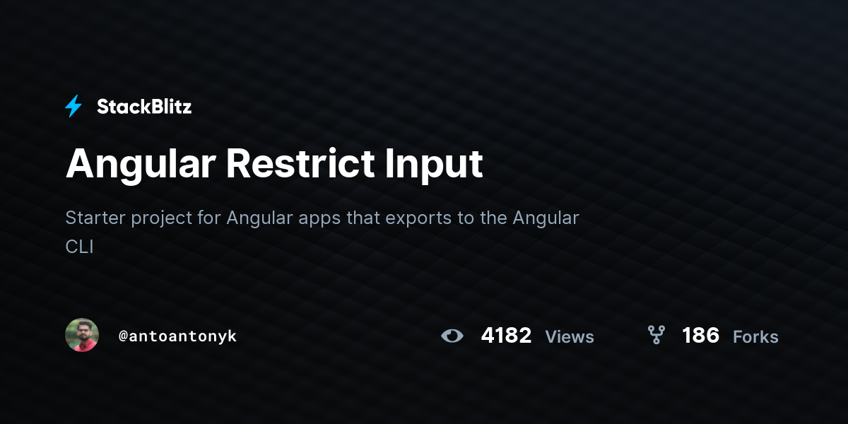 Angular Restrict Input - StackBlitz Angular Restrict Input - StackBlitz