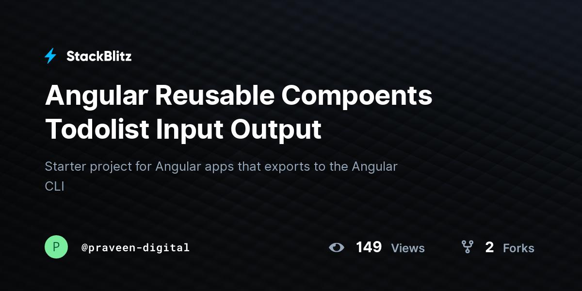 Angular Reusable Compoents Todolist Input Output - StackBlitz