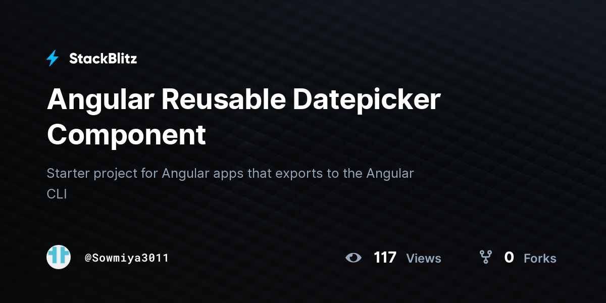 Angular Reusable Datepicker Component - StackBlitz