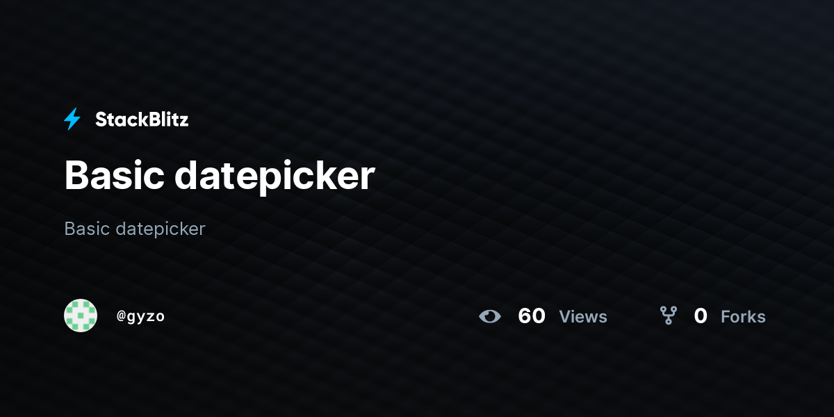 Basic datepicker - StackBlitz Basic datepicker - StackBlitz