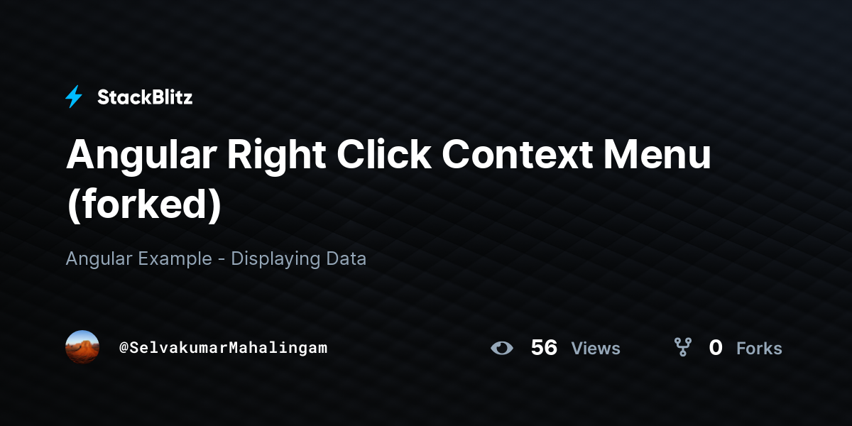 Angular Right Click Context Menu (forked) - StackBlitz Angular Right Click Context Menu (forked) - StackBlitz
