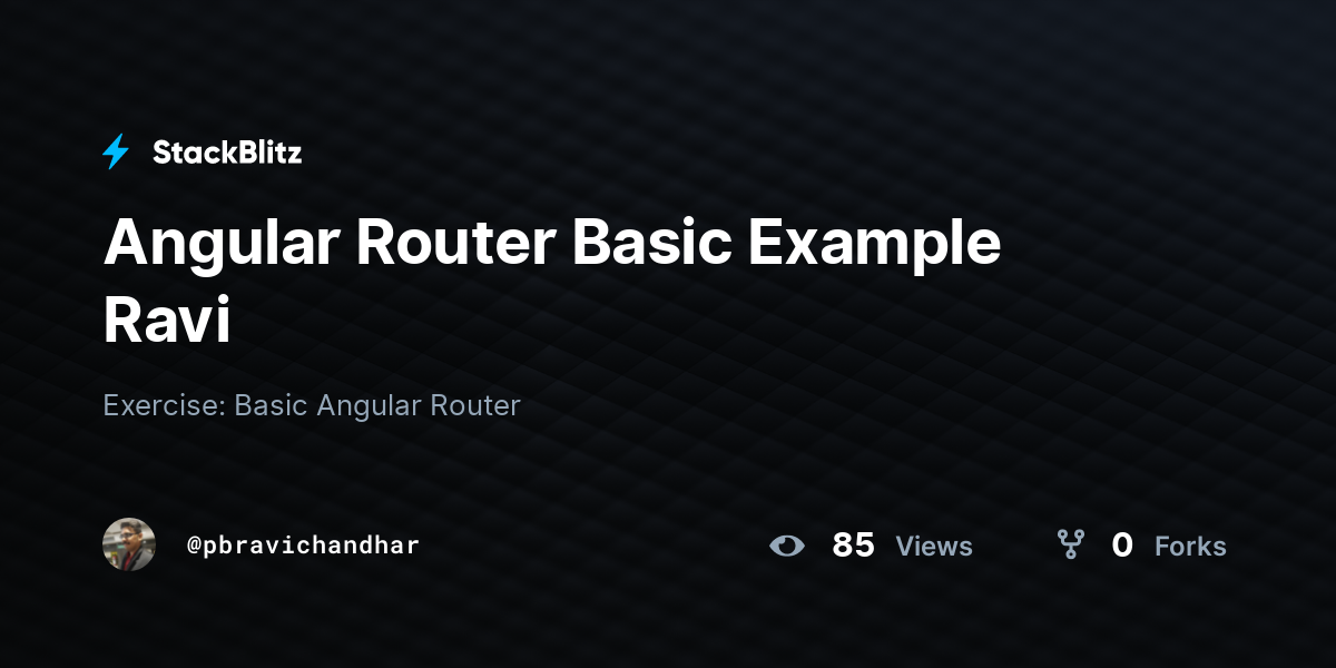 Angular Router Basic Example Ravi - StackBlitz
