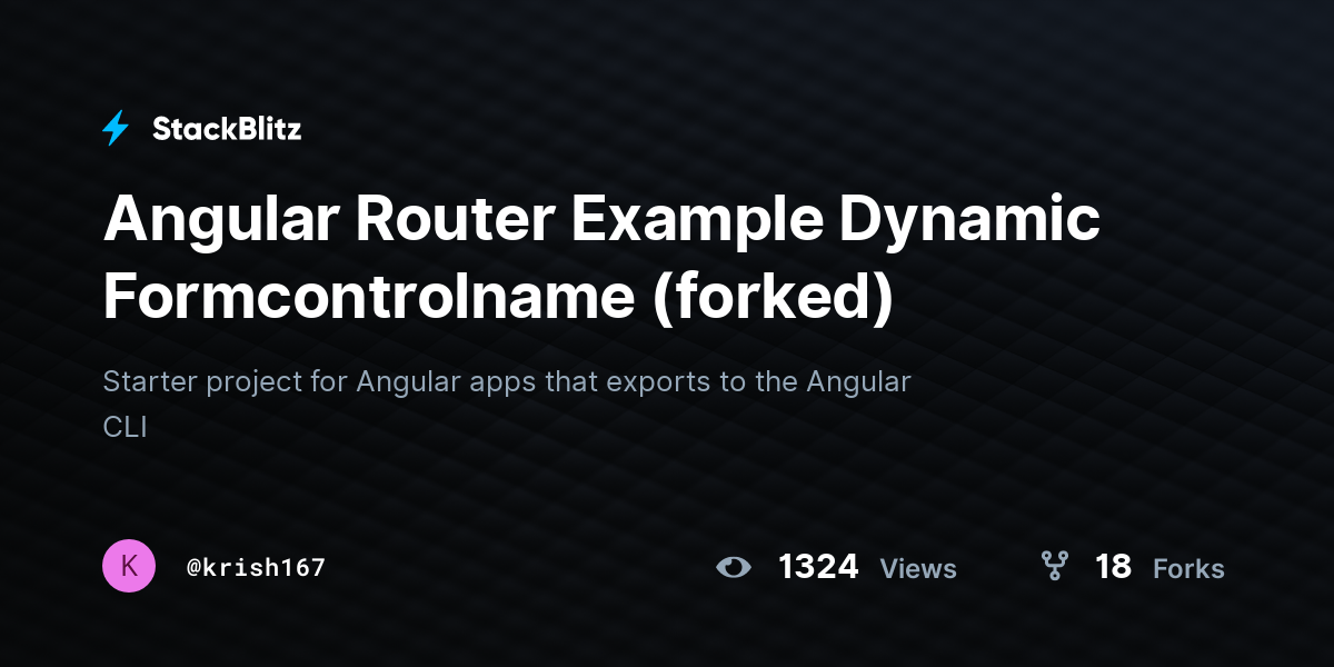 Angular Router Example Dynamic Formcontrolname (forked) - StackBlitz