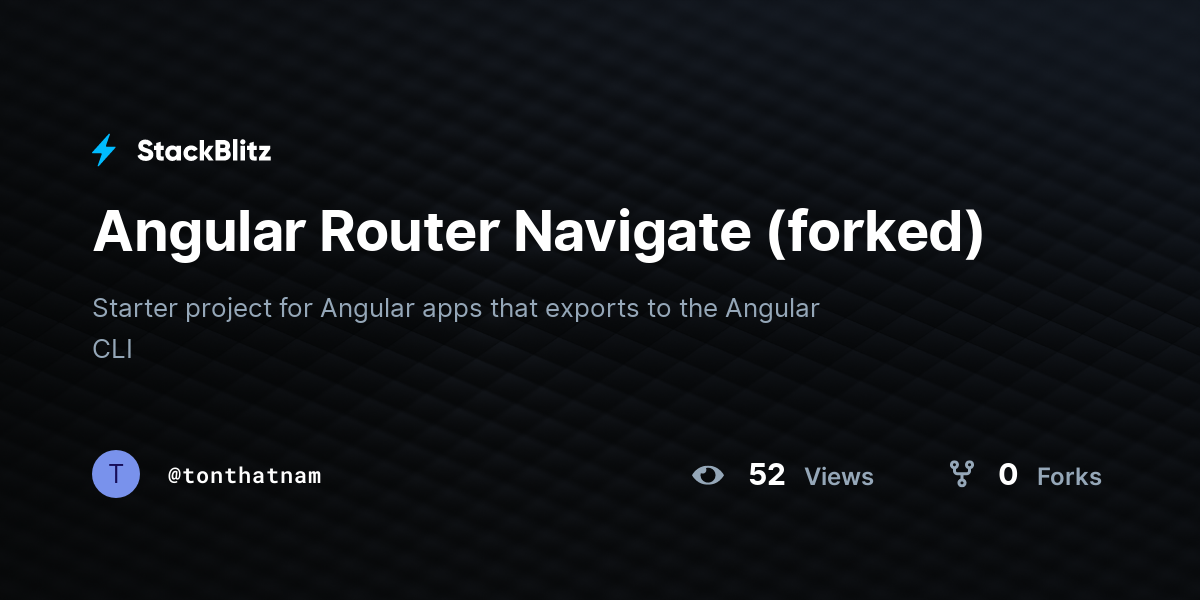 Angular Router Navigate (forked) - StackBlitz