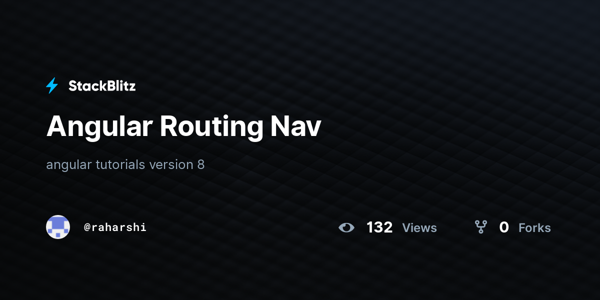 Angular Routing Nav - StackBlitz Angular Routing Nav - StackBlitz