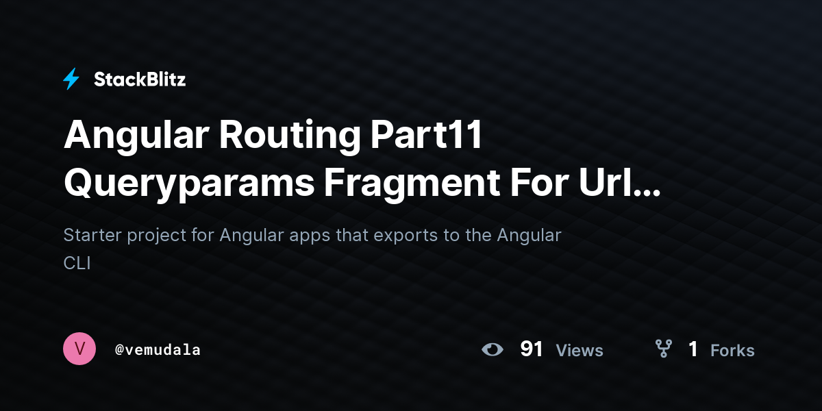 Angular Routing Part11 Queryparams Fragment For Url Getedit 1 2 - StackBlitz