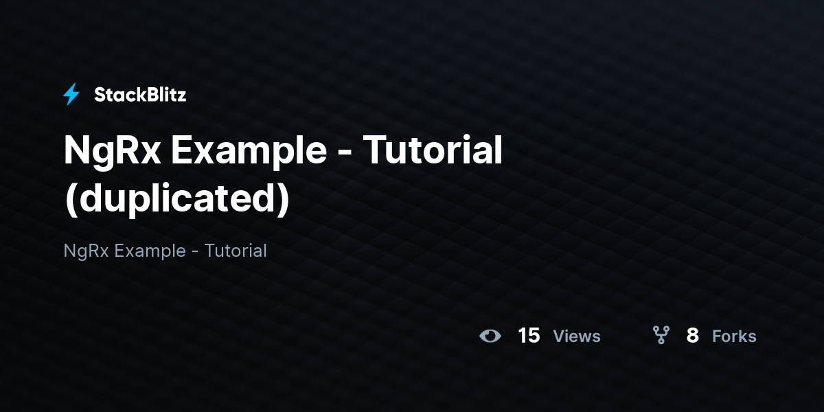 NgRx Example - Tutorial (duplicated) - StackBlitz
