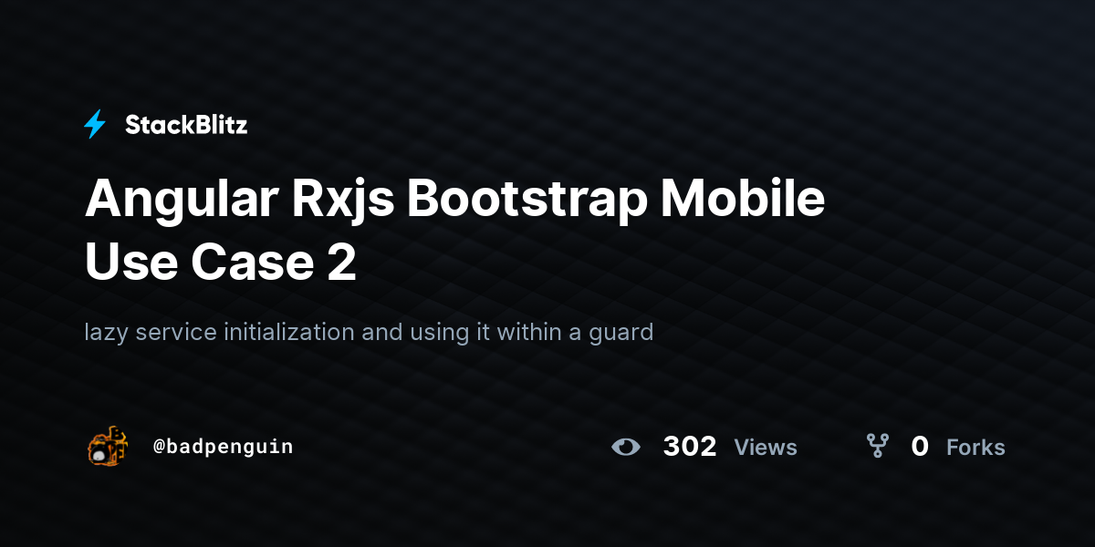 Angular Rxjs Bootstrap Mobile Use Case 2 - StackBlitz