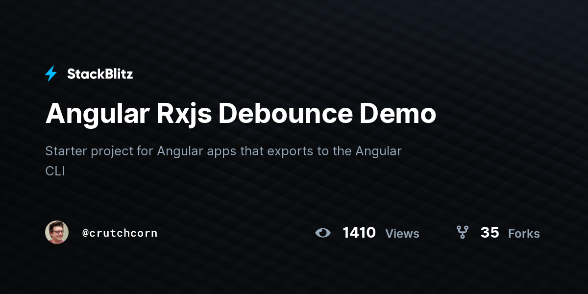 Angular Rxjs Debounce Demo - StackBlitz