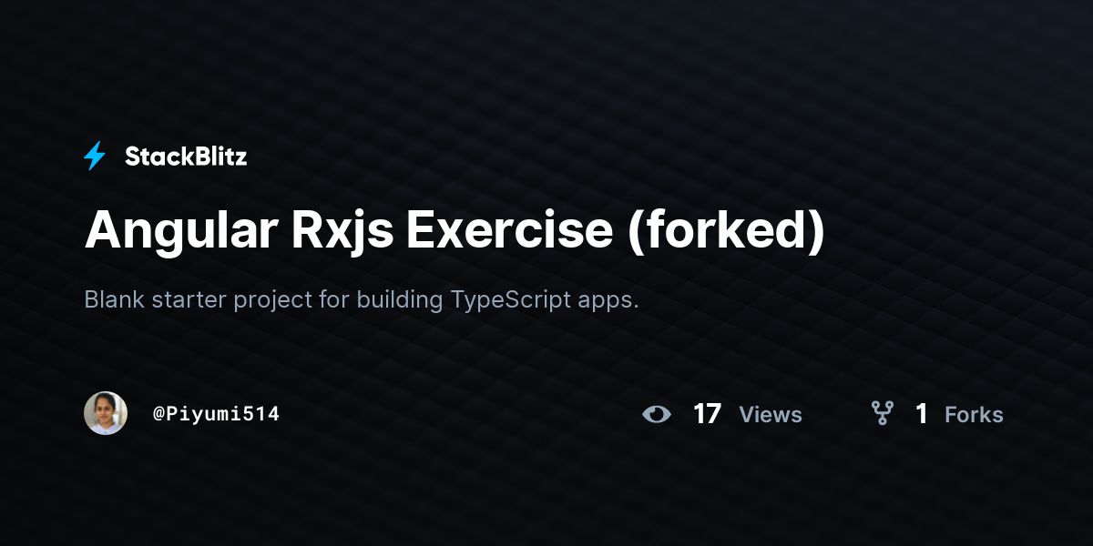 Angular Rxjs Exercise (forked) - StackBlitz