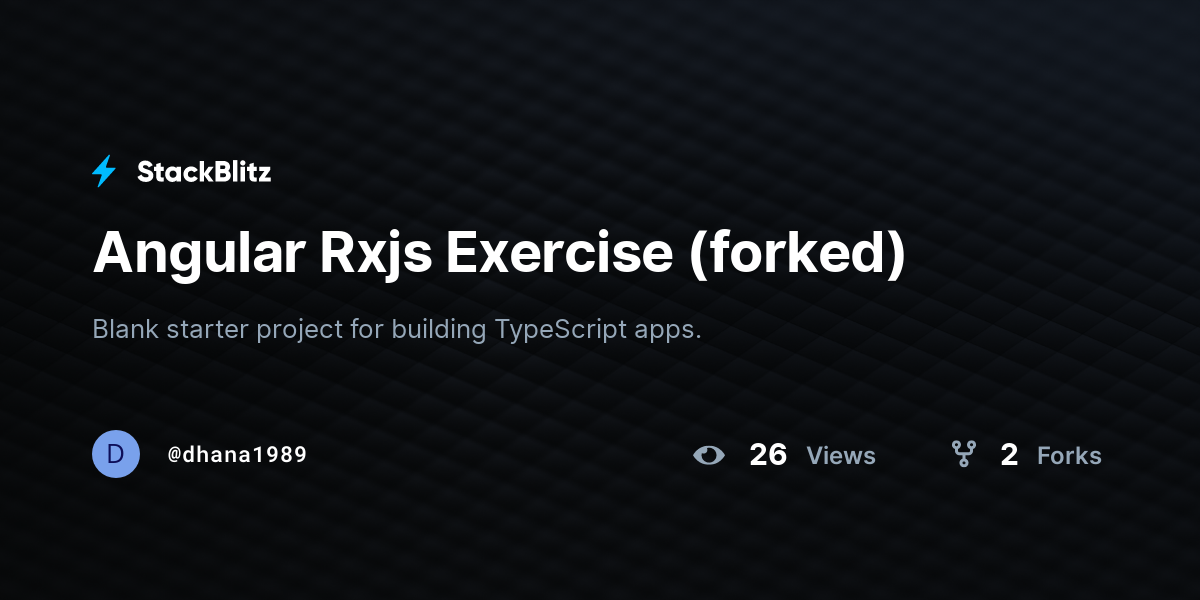 Angular Rxjs Exercise (forked) - StackBlitz
