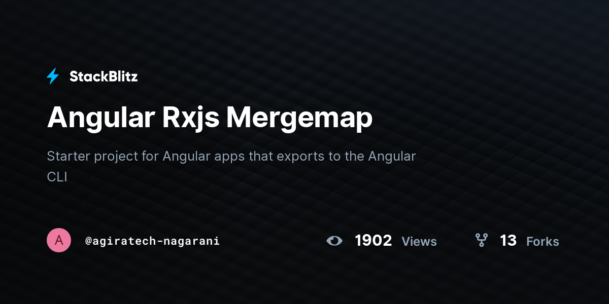 Angular Rxjs Mergemap - StackBlitz Angular Rxjs Mergemap - StackBlitz