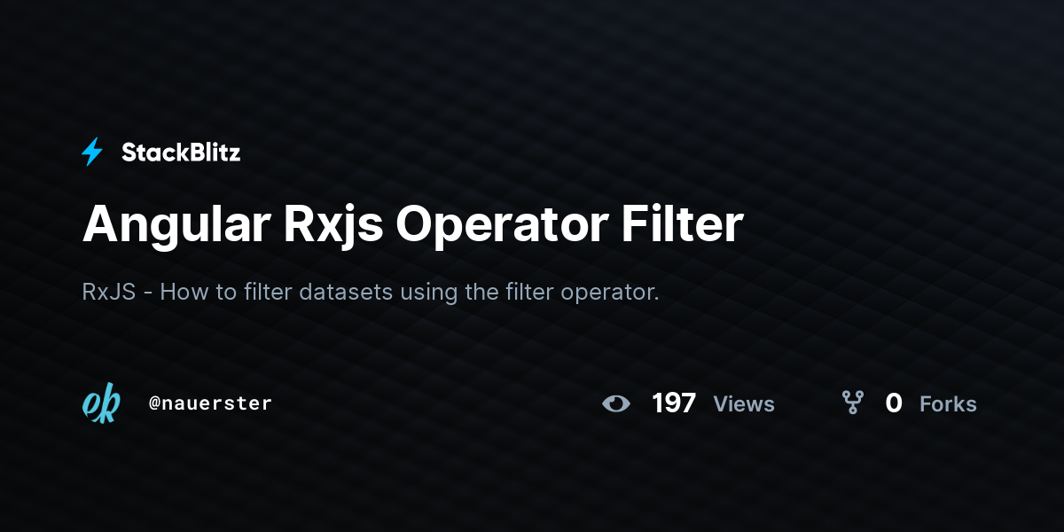 Angular Rxjs Operator Filter - StackBlitz Angular Rxjs Operator Filter - StackBlitz