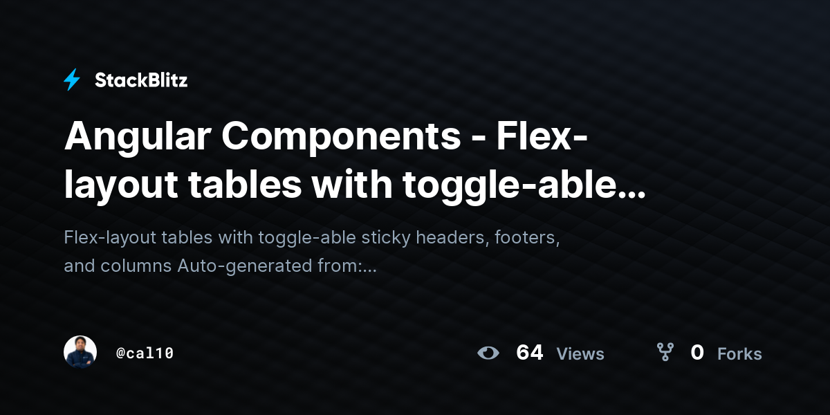 Angular Components - Flex-layout tables with toggle-able sticky headers ...