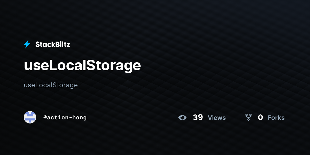 useLocalStorage - StackBlitz