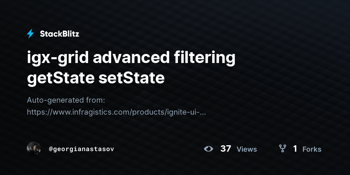 igx-grid advanced filtering getState setState - StackBlitz