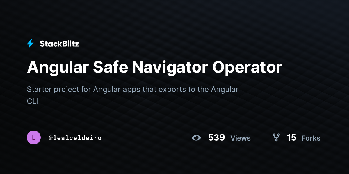 Angular Safe Navigator Operator - StackBlitz