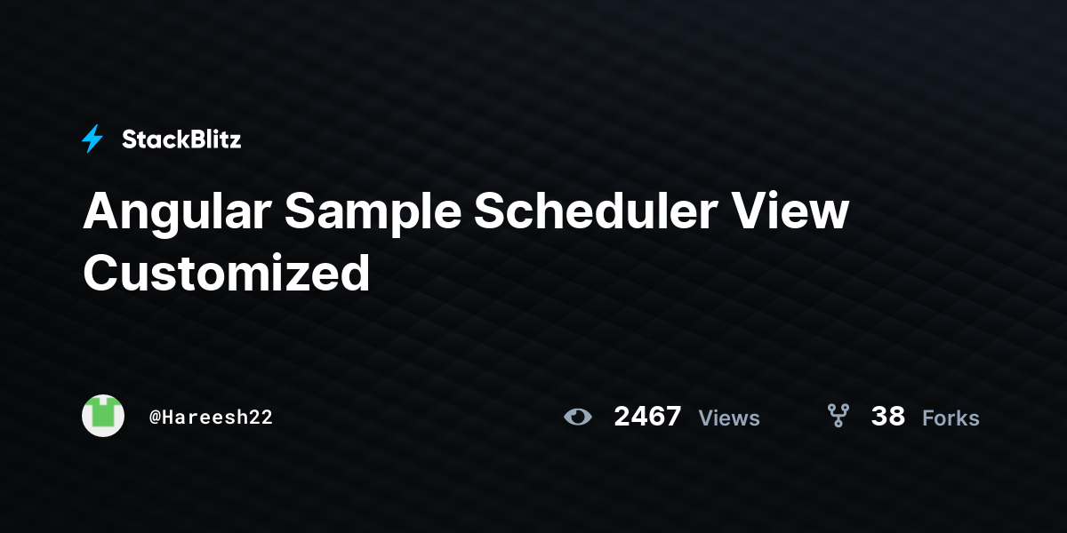 Angular Sample Scheduler View Customized - StackBlitz