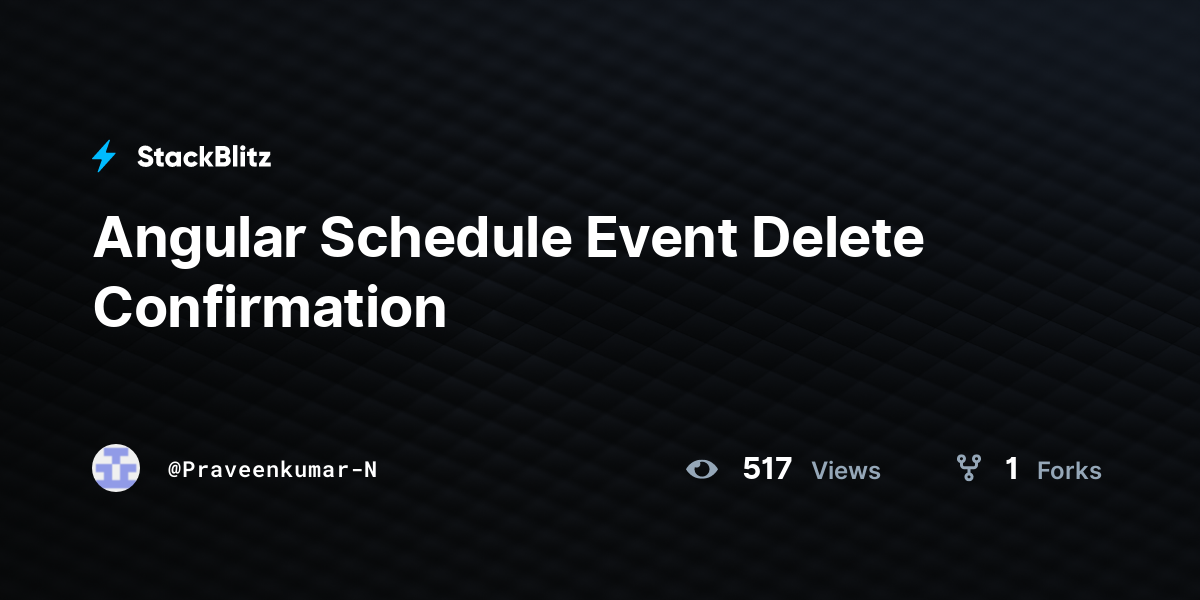 Angular Schedule Event Delete Confirmation - StackBlitz