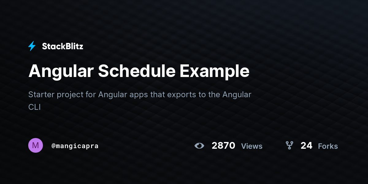 Angular Schedule Example - StackBlitz