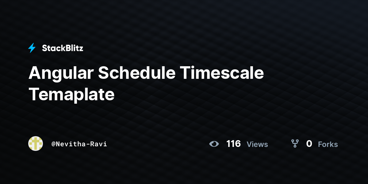 Angular Schedule Timescale Temaplate - StackBlitz Angular Schedule Timescale Temaplate - StackBlitz