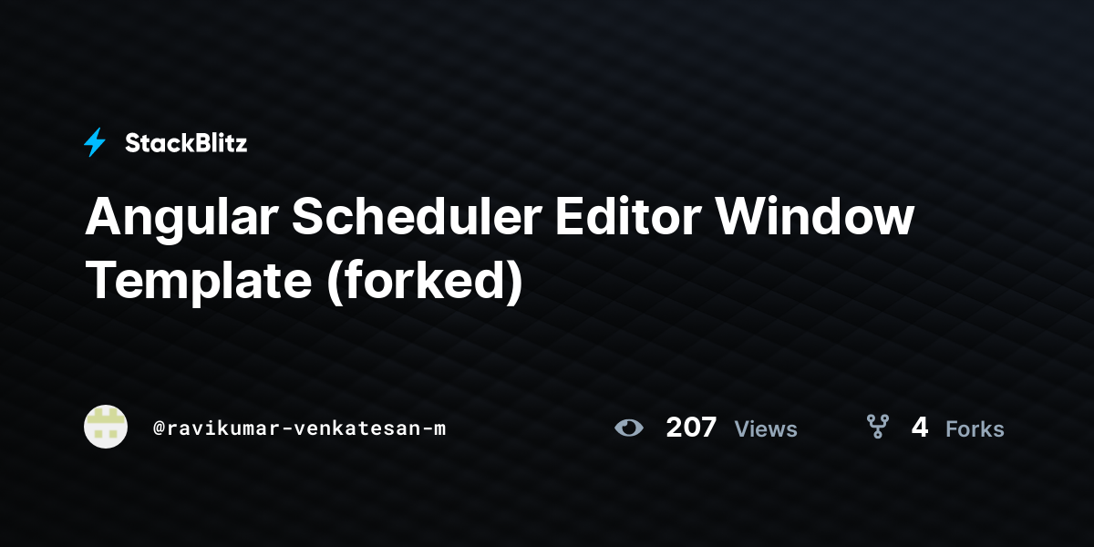 Angular Scheduler Editor Window Template (forked) - StackBlitz Angular Scheduler Editor Window Template (forked) - StackBlitz
