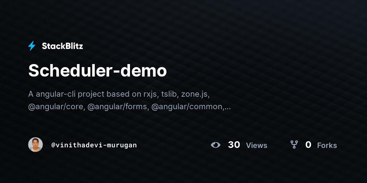 Scheduler-demo - StackBlitz Scheduler-demo - StackBlitz