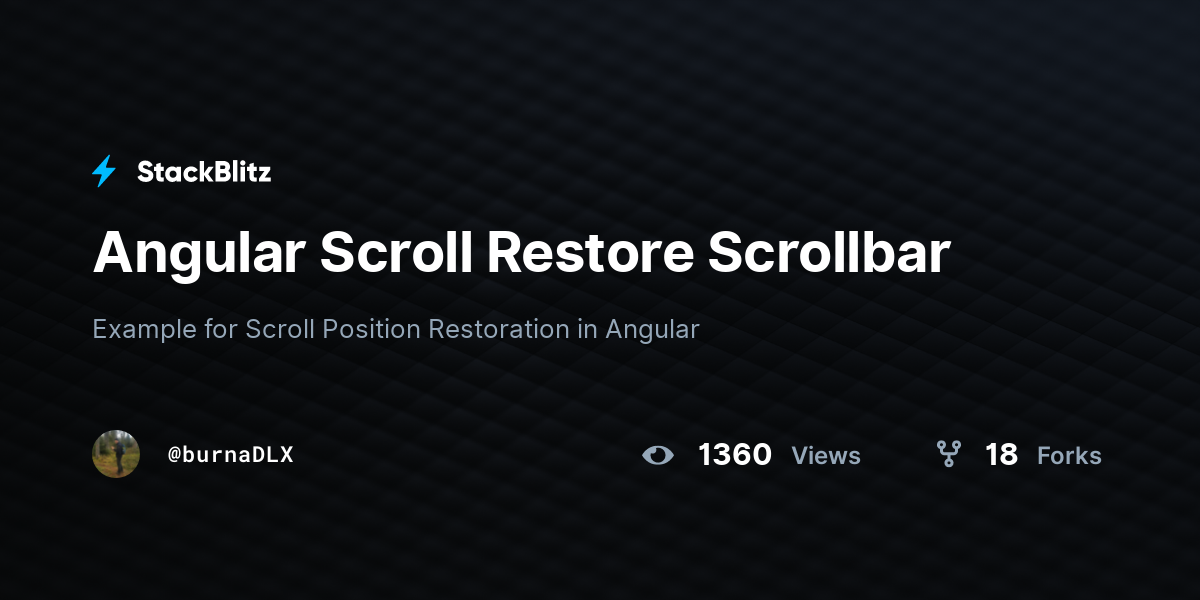 Angular Scroll Restore Scrollbar - StackBlitz