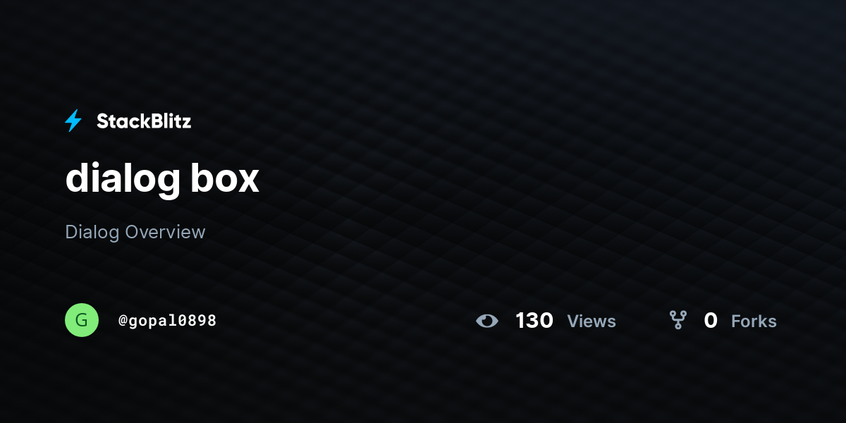 dialog box - StackBlitz
