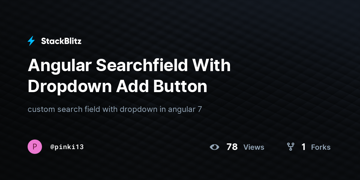 Angular Searchfield With Dropdown Add Button - StackBlitz