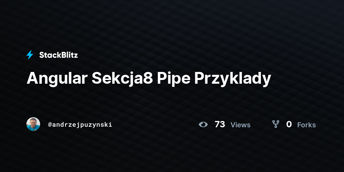 Angular Sekcja8 Pipe Przyklady - StackBlitz