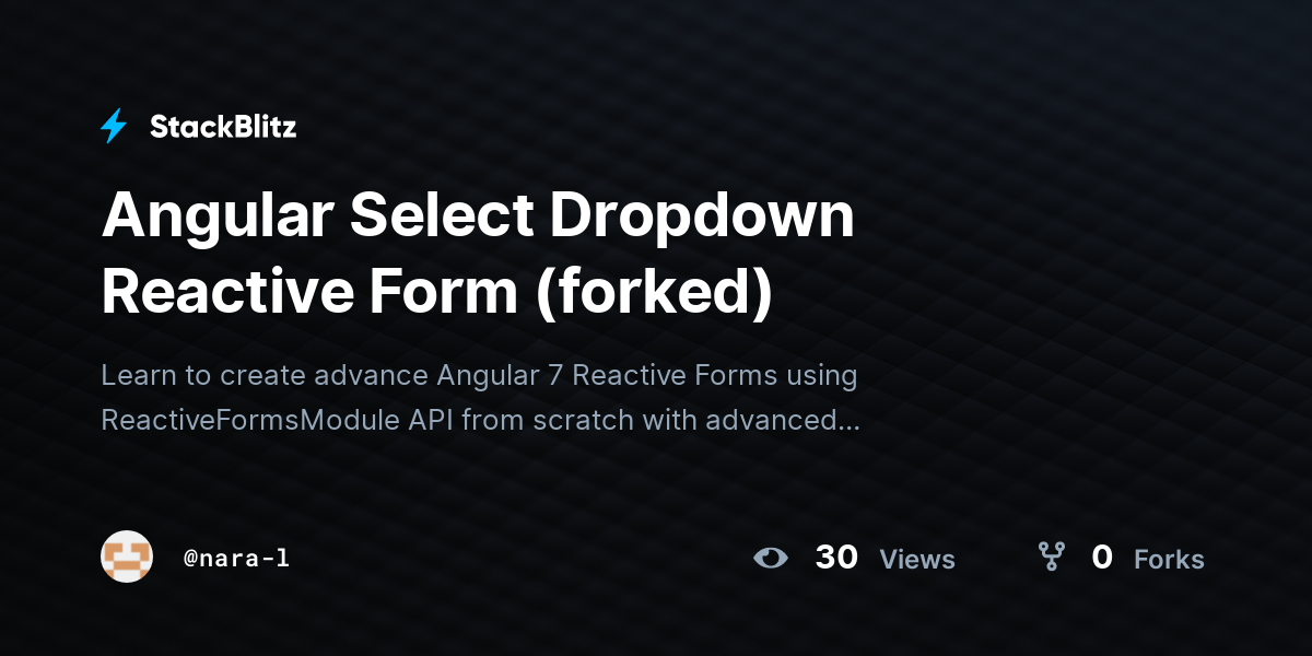 Angular Select Dropdown Reactive Form (forked) - StackBlitz