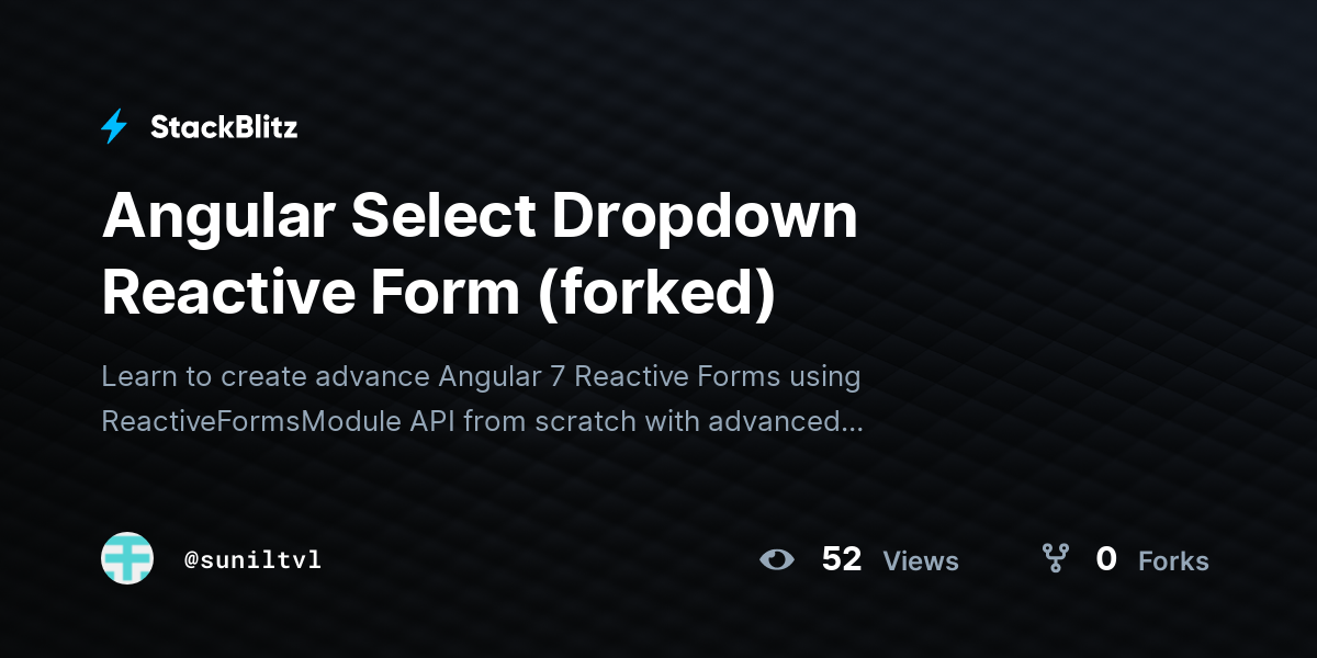 Angular Select Dropdown Reactive Form (forked) - StackBlitz
