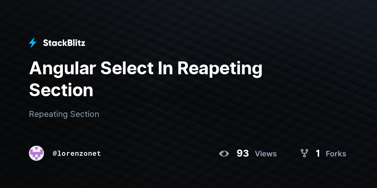 Angular Select In Reapeting Section - StackBlitz