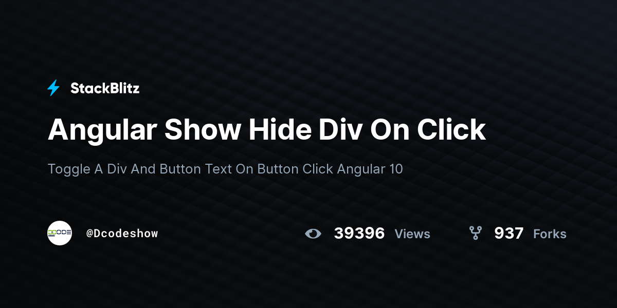 Angular Show Hide Div On Click - StackBlitz Angular Show Hide Div On Click - StackBlitz
