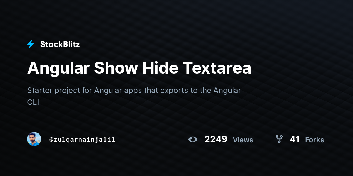 Angular Show Hide Textarea - StackBlitz Angular Show Hide Textarea - StackBlitz