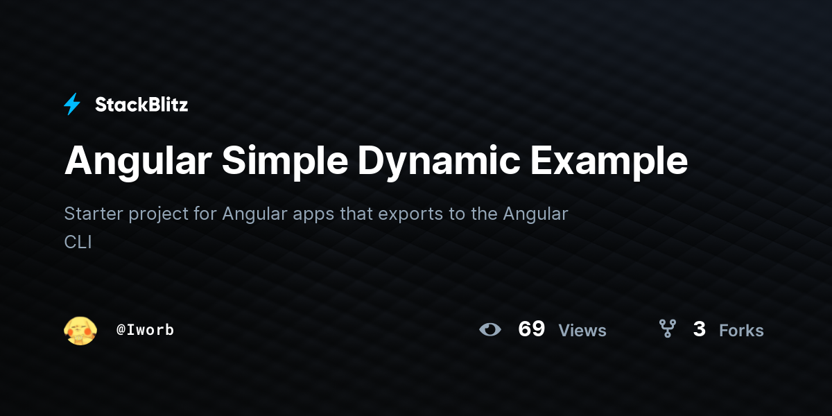 Angular Simple Dynamic Example - StackBlitz