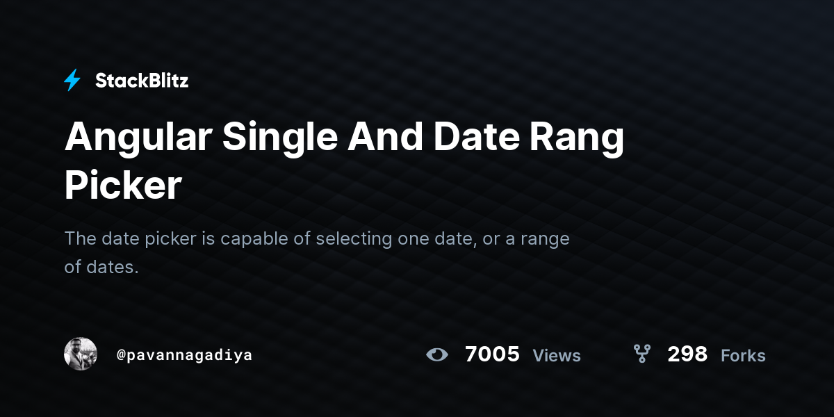 Angular Single And Date Rang Picker - StackBlitz