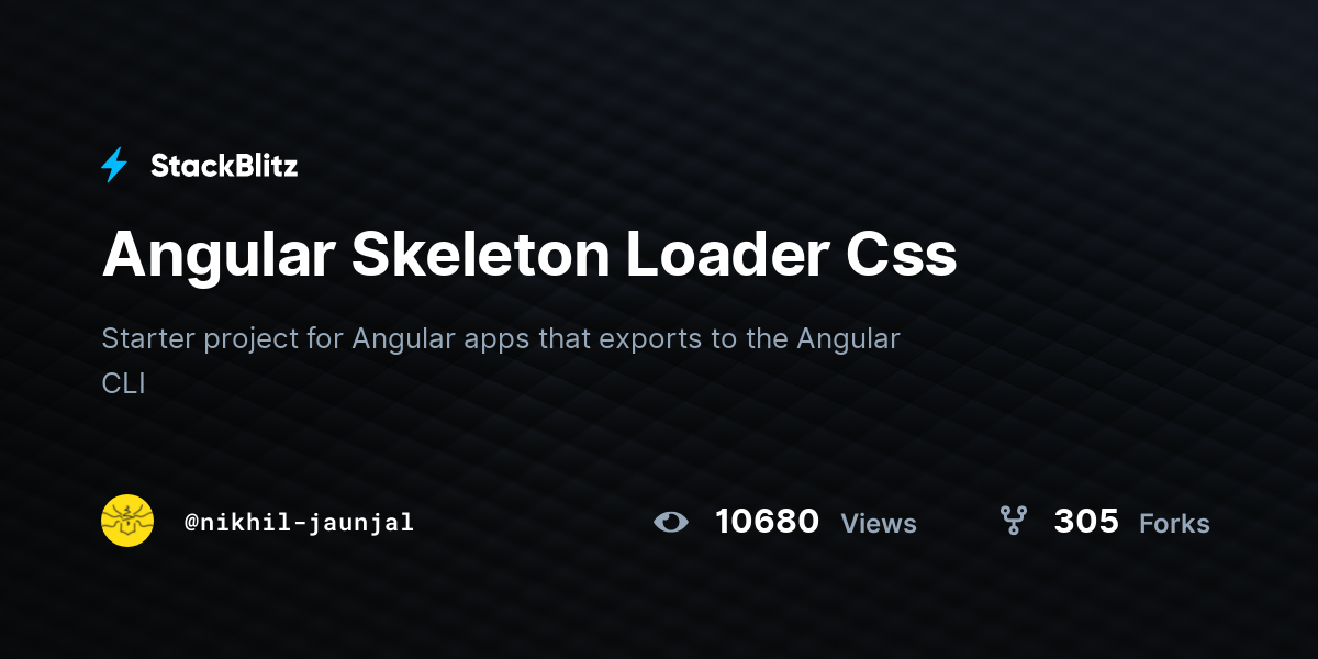 Angular Skeleton Loader Css - StackBlitz