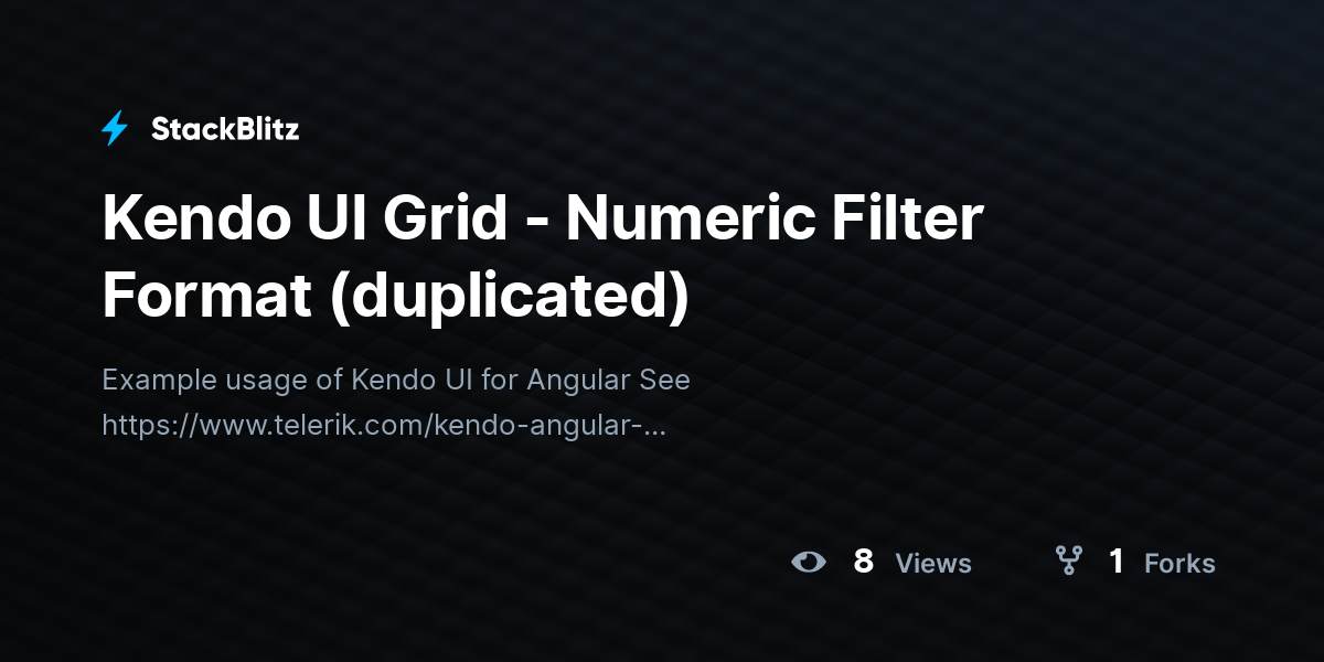 Kendo UI Grid - Numeric Filter Format (duplicated) - StackBlitz