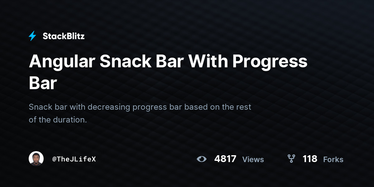Angular Snack Bar With Progress Bar - StackBlitz Angular Snack Bar With Progress Bar - StackBlitz