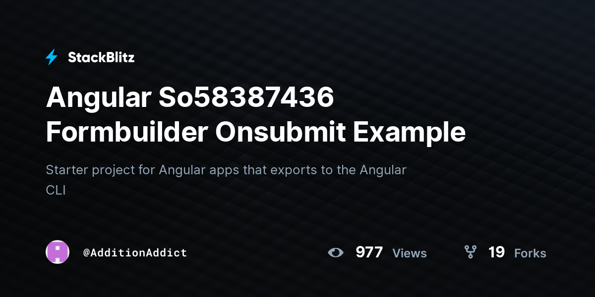Angular So58387436 Formbuilder Onsubmit Example Stackblitz
