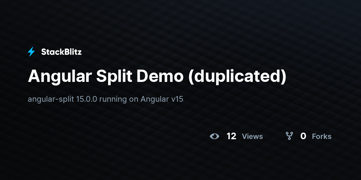 Angular Split Demo (duplicated) - StackBlitz