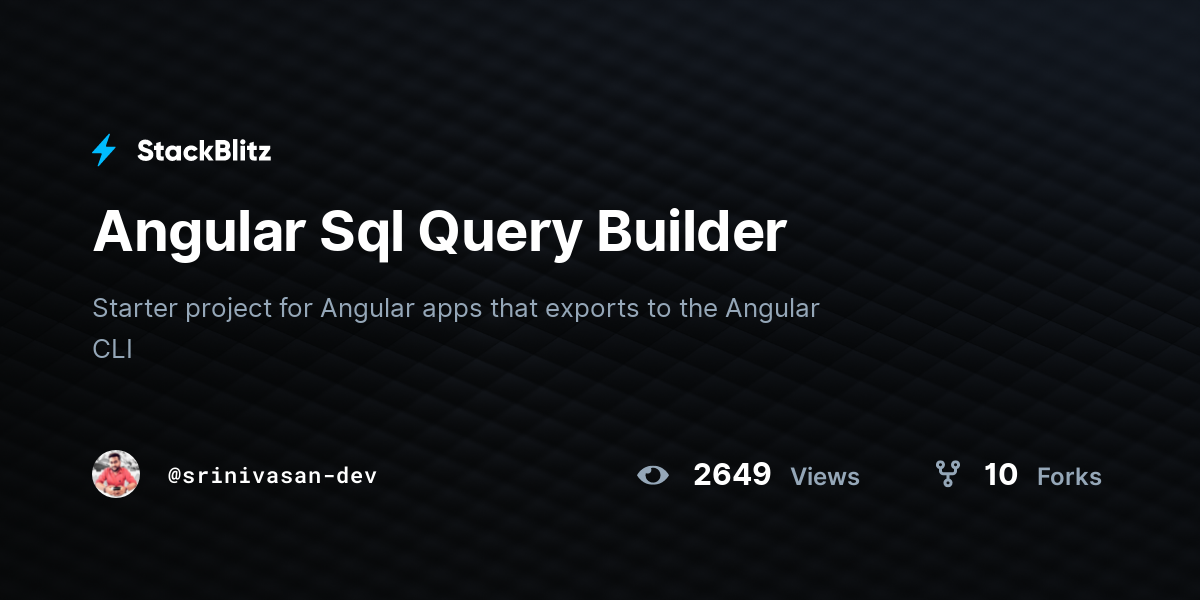 Angular Sql Query Builder - StackBlitz