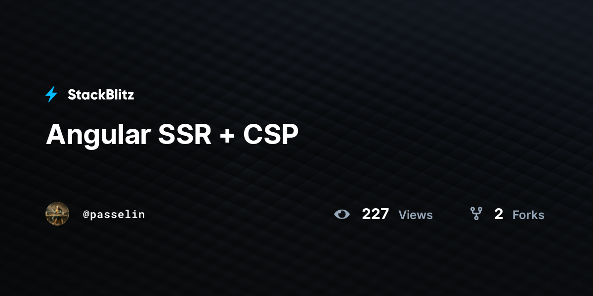 Angular SSR + CSP - StackBlitz